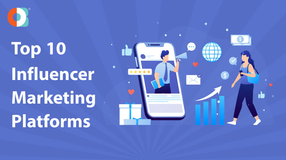 Top 10 Influencer Marketing Platforms