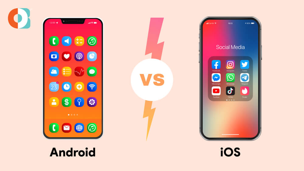 Android Vs iOS: Which Mobile Platform Is Best for App Development?